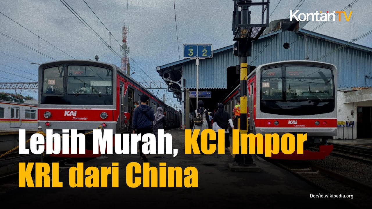 Video: PT Kereta Commuter Line Pilih Impor KRL dari China karena Lebih ...