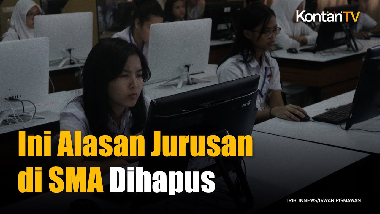 Video: Jurusan IPA, IPS, dan Bahasa di SMA Dihapus, Apa Alasannya? | KONTAN News