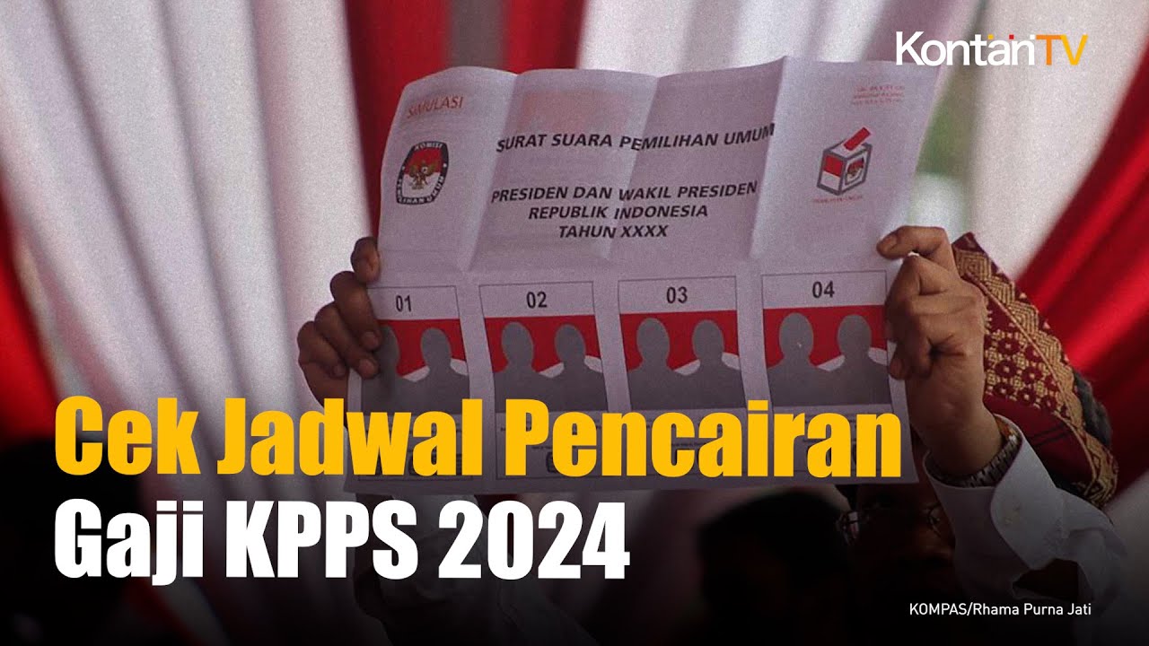 Video: Ini Besaran Gaji KPPS Pemilu 2024 dan Jadwal Pencairannya I ...