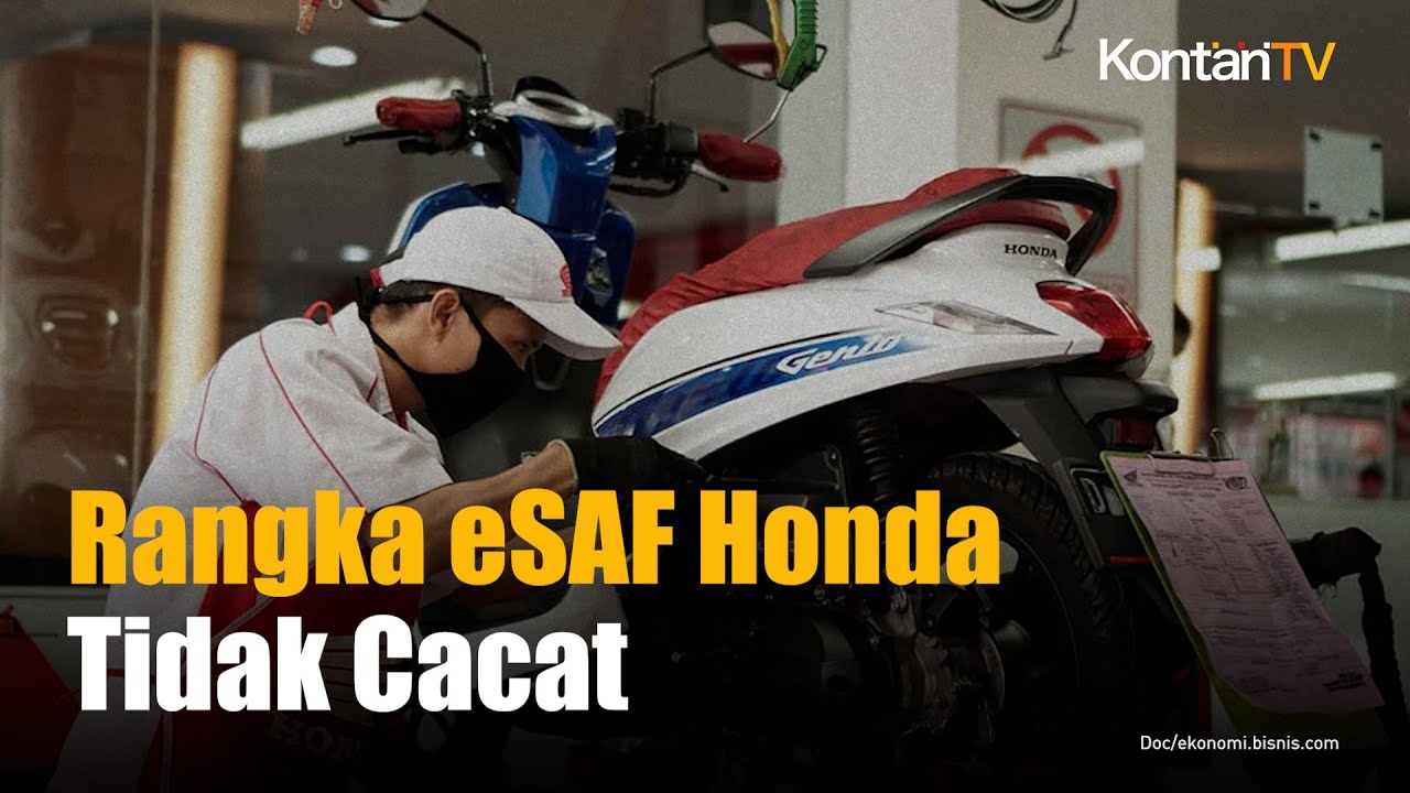 Video: Rangka eSAF Honda Bukan Produk Cacat | KONTAN News