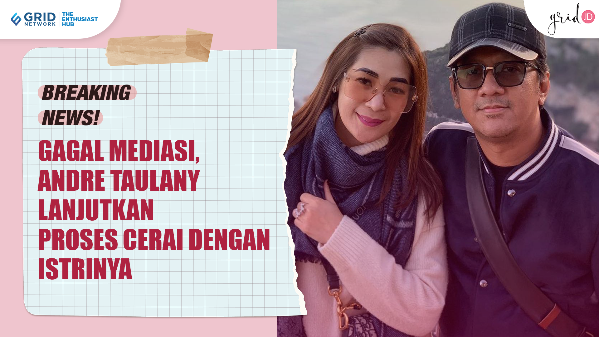 Video: Andre Taulany Gugat Cerai Istri, Tercatat sejak April dan Gagalnya Mediasi