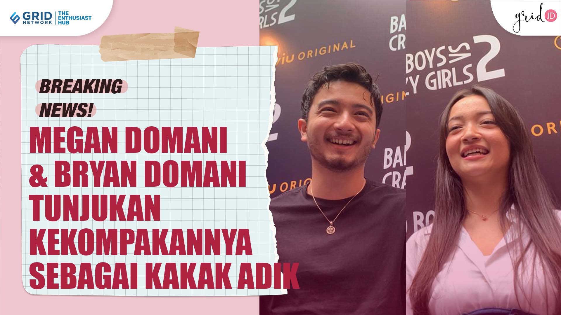 Kekompakan Bryan Domani Dan Sang Adik Megan Domani Yang Saling Support Satu Sama Lain