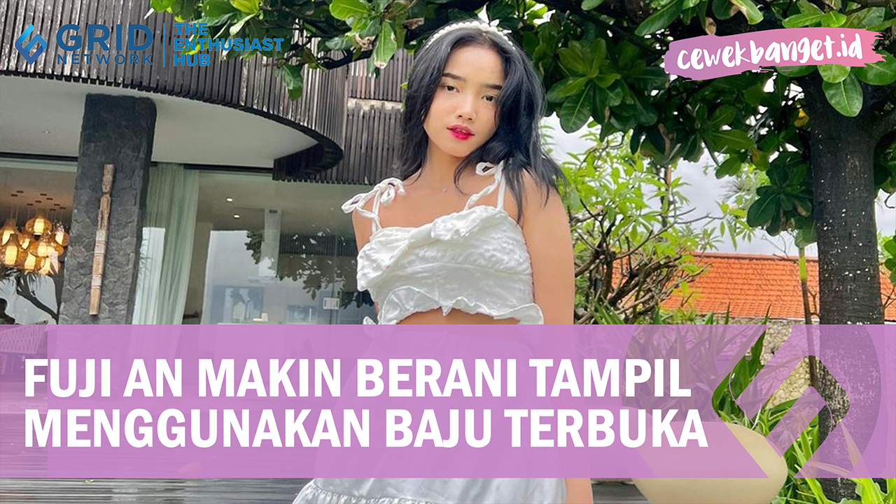 Video: OOTD Fuji An Saat Liburan di Jepang, Berani Tampil Terbuka dan Seksi