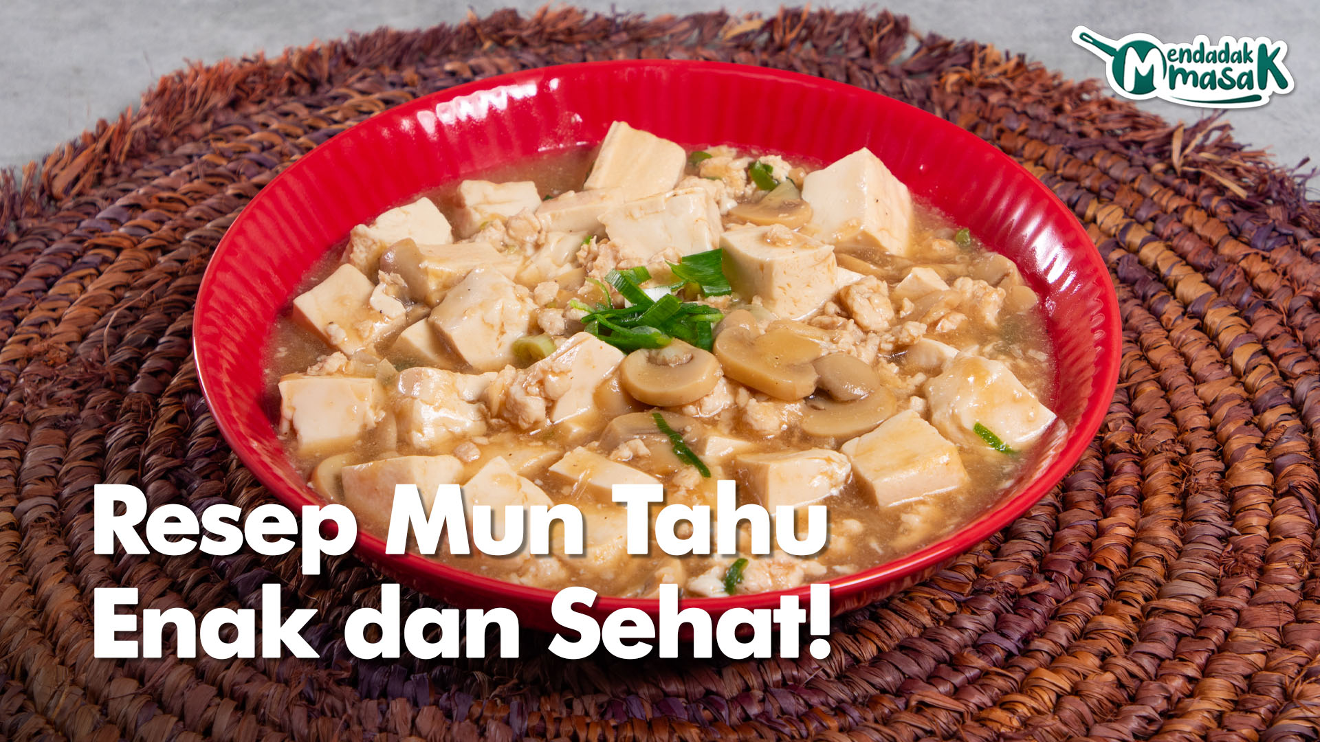 Video: RESEP MUN TAHU YANG ENAK DAN SEHAT
