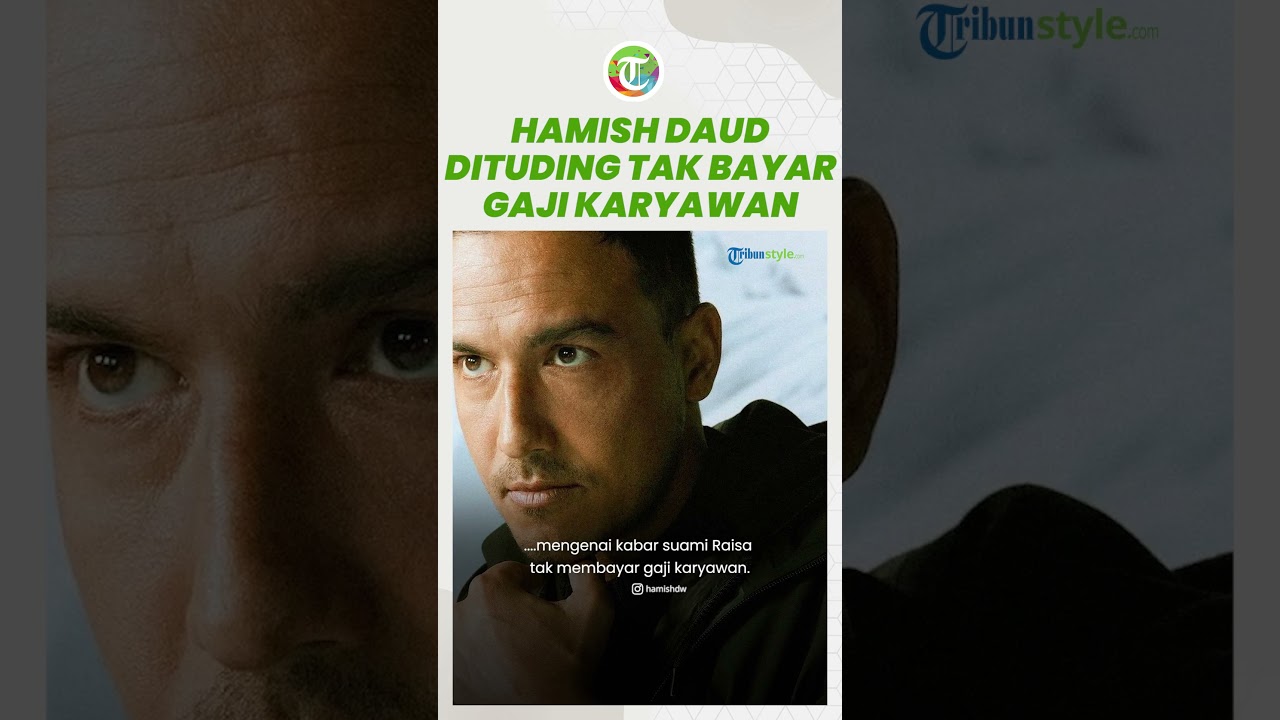 Video: VIRAL! Hamish Daud dituding Tak Bayar Gaji Karyawan, Anggota Tim ... Video: VIRAL! Hamish Daud dituding Tak Bayar Gaji Karyawan, Anggota Tim ...