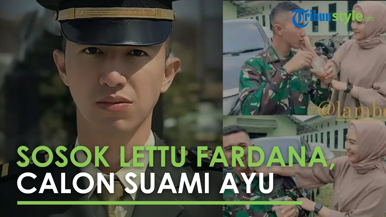 Video: Inilah Sosok Lettu Muhammad Fardana Calon Suami Ayu Ting Ting ... Video: Inilah Sosok Lettu Muhammad Fardana Calon Suami Ayu Ting Ting ...