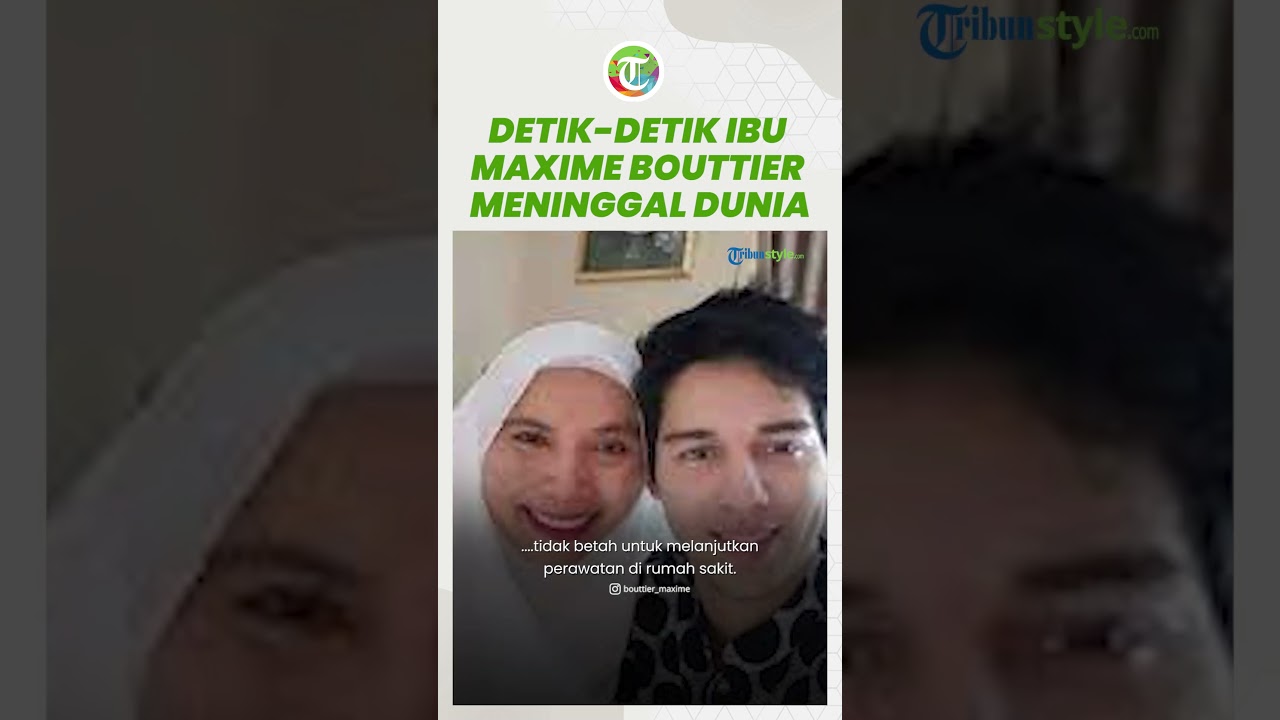 Video: INI PENYAKIT yang diderita Ibunda Maxime Bouttier Sebelum ...