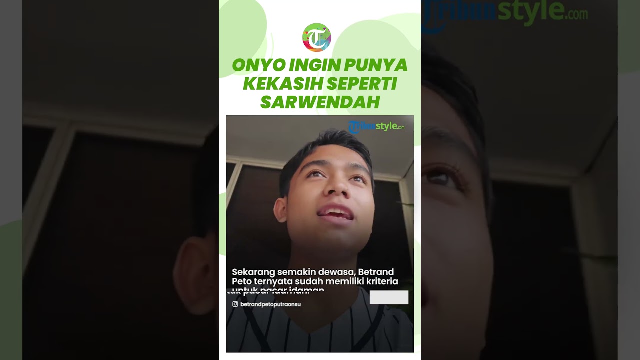 Video: Betrand Peto Diizinkan Sarwendah & Ruben Onsu Punya Pacar ...