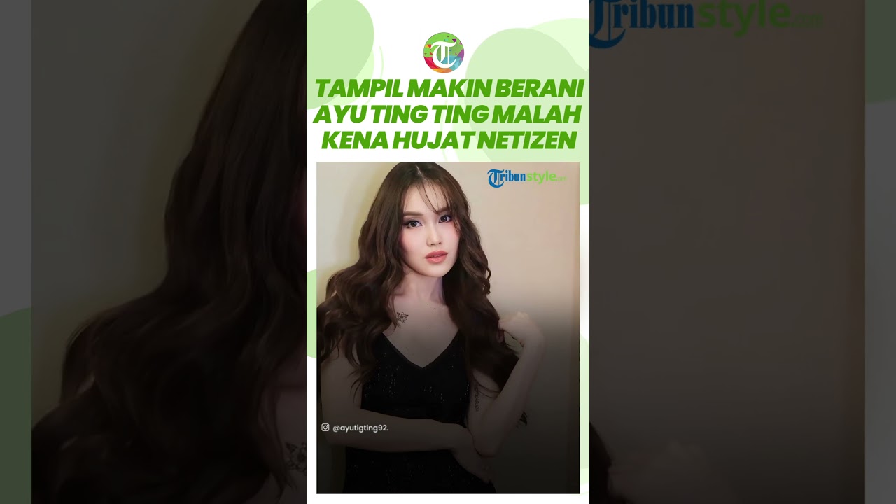 Video: BEGINI POTRET CANTIK Ayu Ting Ting dengan Gaya Baru Bak Artis ...