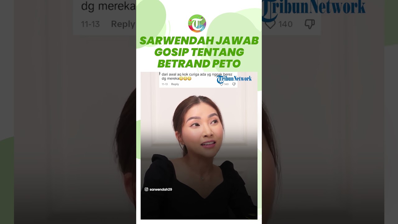 Video: Sarwendah Jawab Gosip Kedekatannya dengan Betrand Peto