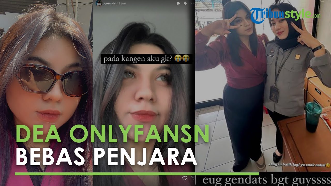 Video: 'Pada Kangen Aku Nggak?' Setahun Berlalu, Dea OnlyFans Akhirnya ...