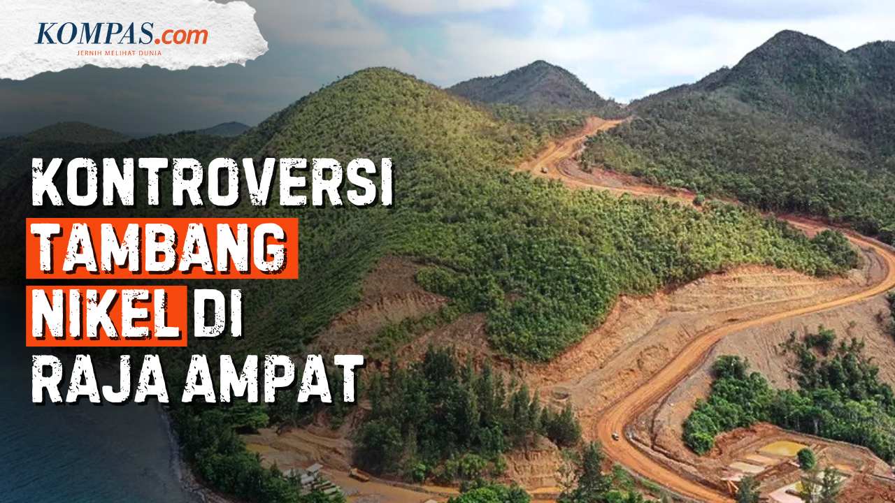 Kontroversi Tambang Nikel di Raja Ampat, Apa yang Sebenarnya Terjadi?