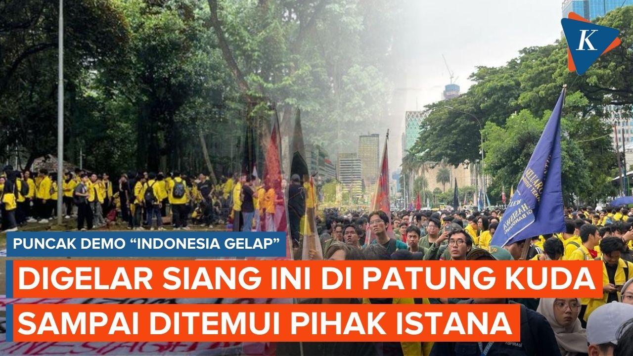 Video: Puncak Demo "Indonesia Gelap" Hari Ini, Digelar di Patung Kuda sampai Ditemui Pihak Istana