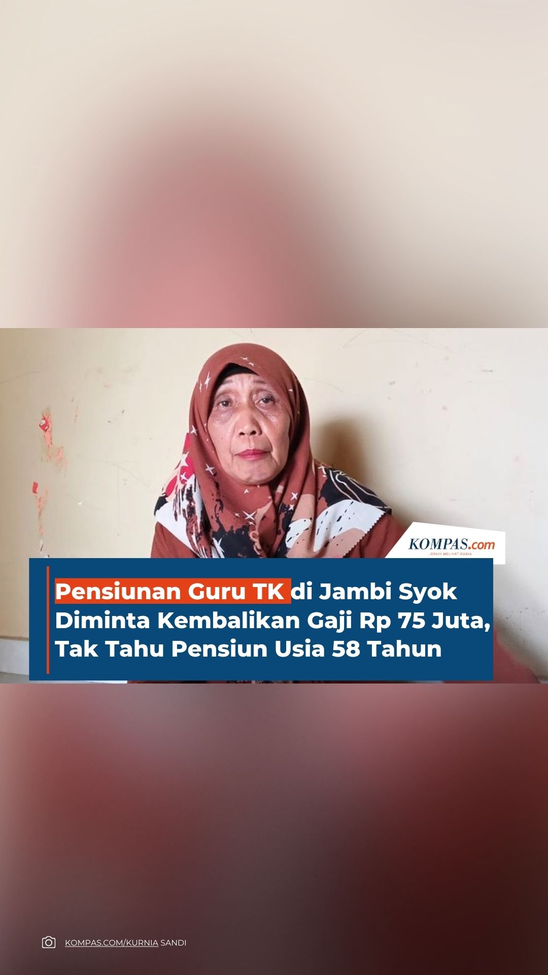 Pensiunan Guru TK di Jambi Syok Diminta Kembalikan Gaji Rp 75 Juta, Tak Tahu Pensiun Usia 58 Tahun