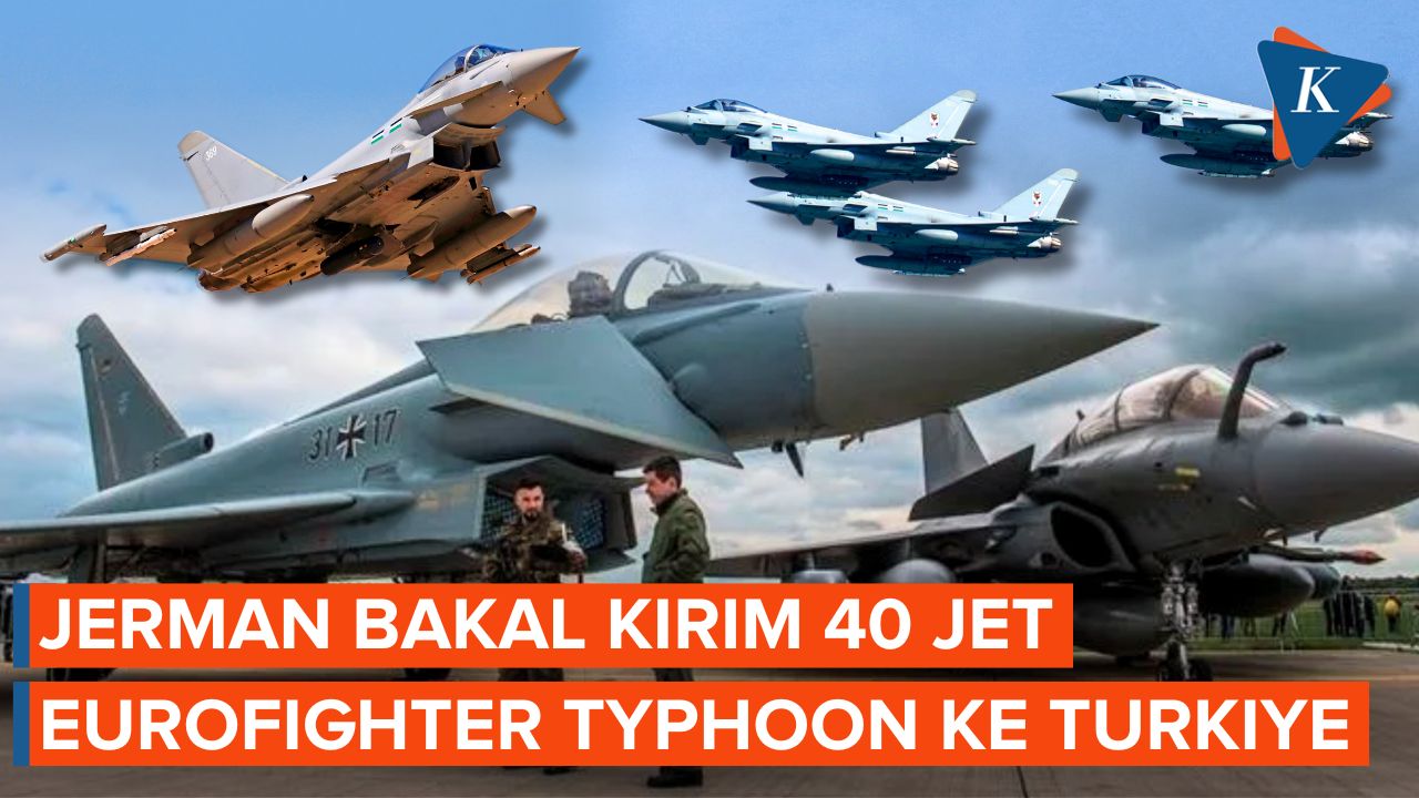 Video: Jerman Setuju Kirim 40 Jet Tempur Eurofighter Typhoon ke Turkiye