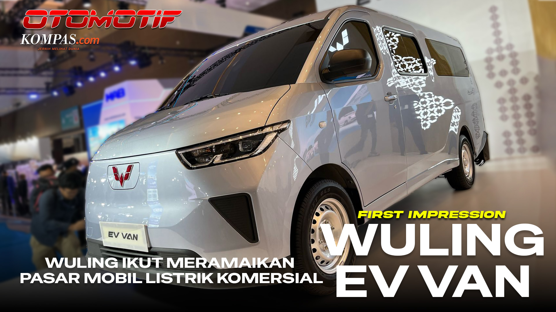 Video: FIRST IMPRESSION | Wuling EV VAN | Mobil Angkut Barang dan Penumpang Dengan Tenaga Listrik