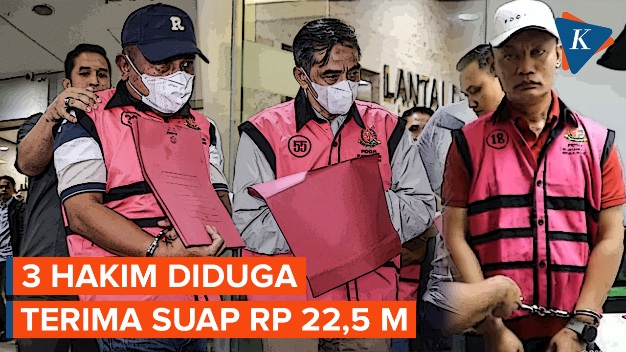 Video: 3 Hakim Diduga Terima Suap Rp 22,5 M di Kasus Ekspor CPO