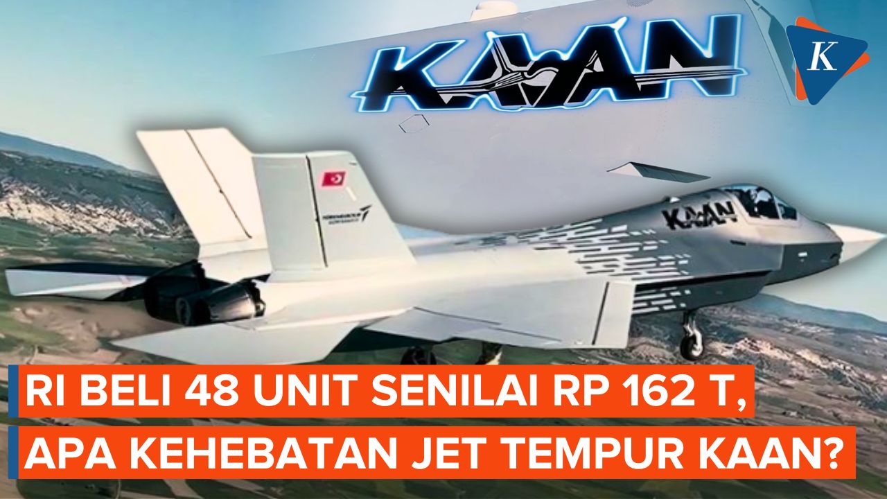 Diborong Indonesia Rp 162 Triliun, Sehebat Apa Jet Tempur KAAN Buatan ...
