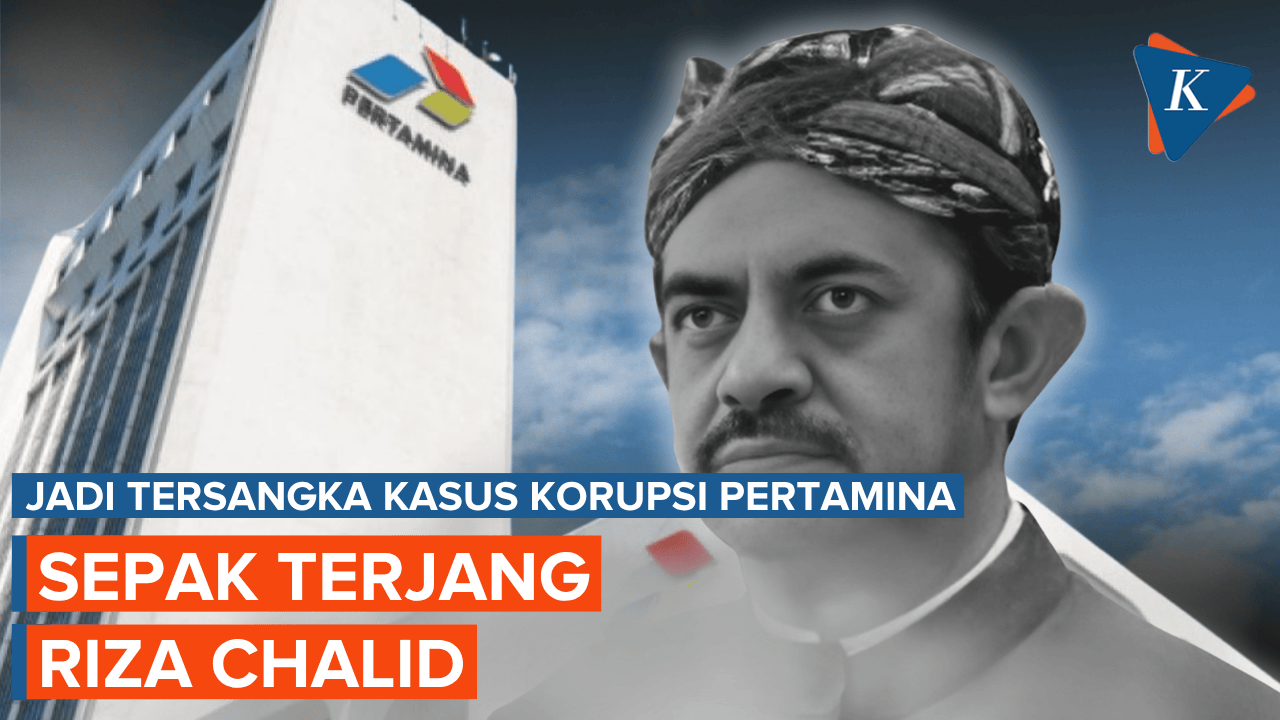 Video: Profil Riza Chalid, Bos Minyak yang Jadi Tersangka Kasus Dugaan Korupsi Pertamina