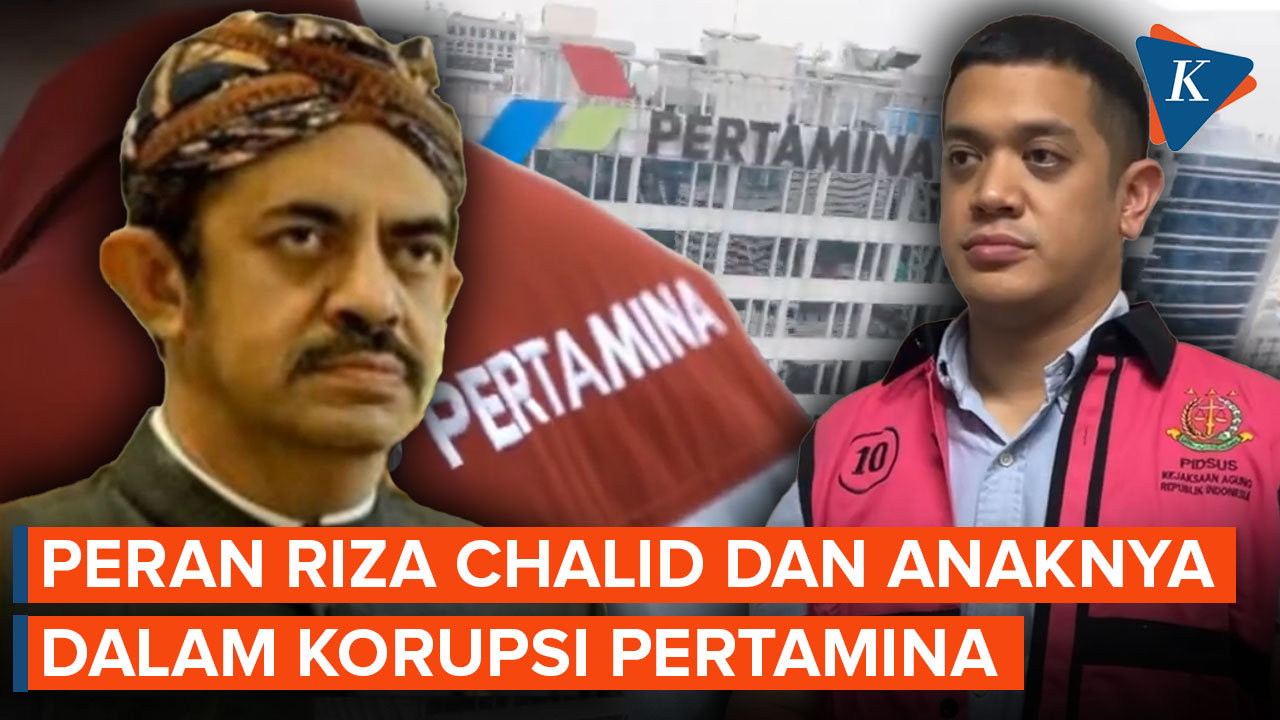 Video: Bapak-Anak Jadi Tersangka Korupsi Pertamina, Apa Peran Riza ...