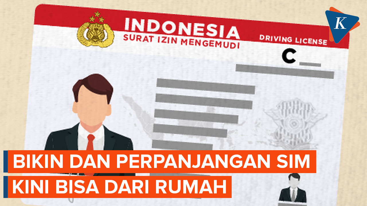 Video: Pembuatan dan Perpanjangan SIM Kini Bisa Dilakukan dari Rumah ...