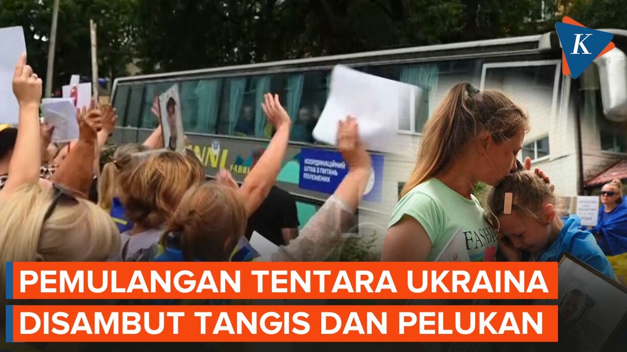 Video: Momen Haru Pemulangan Tentara Ukraina Tahanan Rusia Saat Bertemu Keluarga