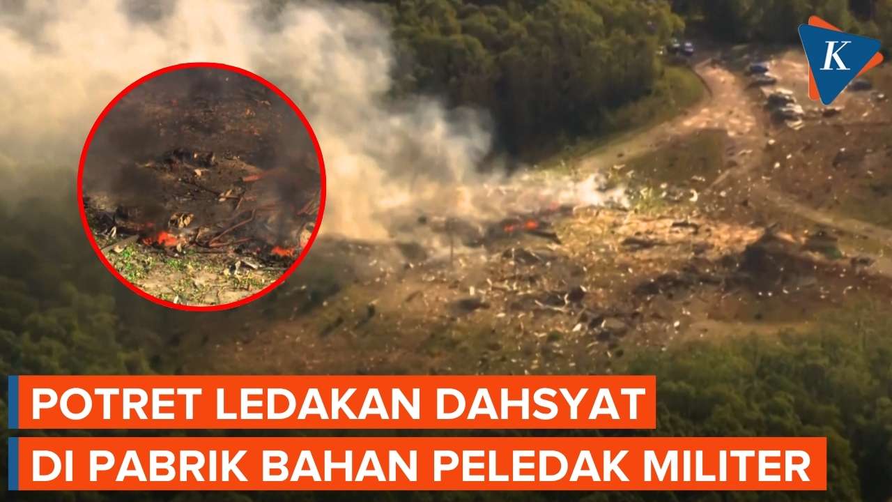 Video: Penampakan Ledakan Dahsyat di Pabrik Bahan Peledak Militer