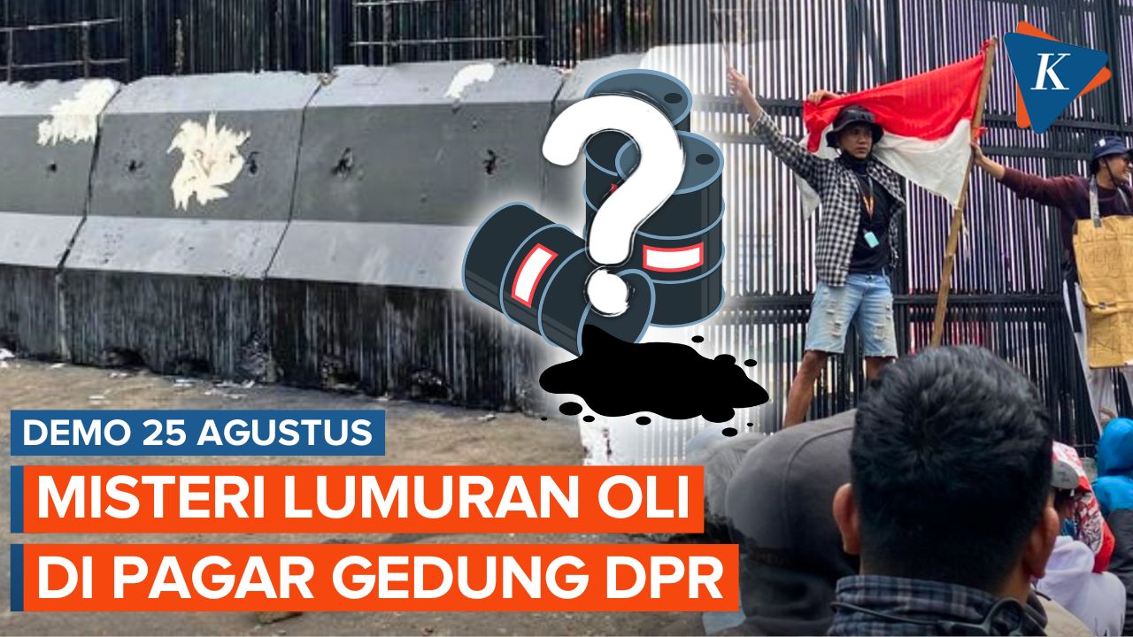 Video: Misteri Lumuran Oli di Pagar DPR Saat Demo 25 Agustus, Siapa di ...