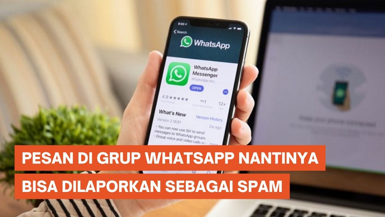Siap-siap, Pesan di Grup WhatsApp Bisa Dilaporkan sebagai Spam