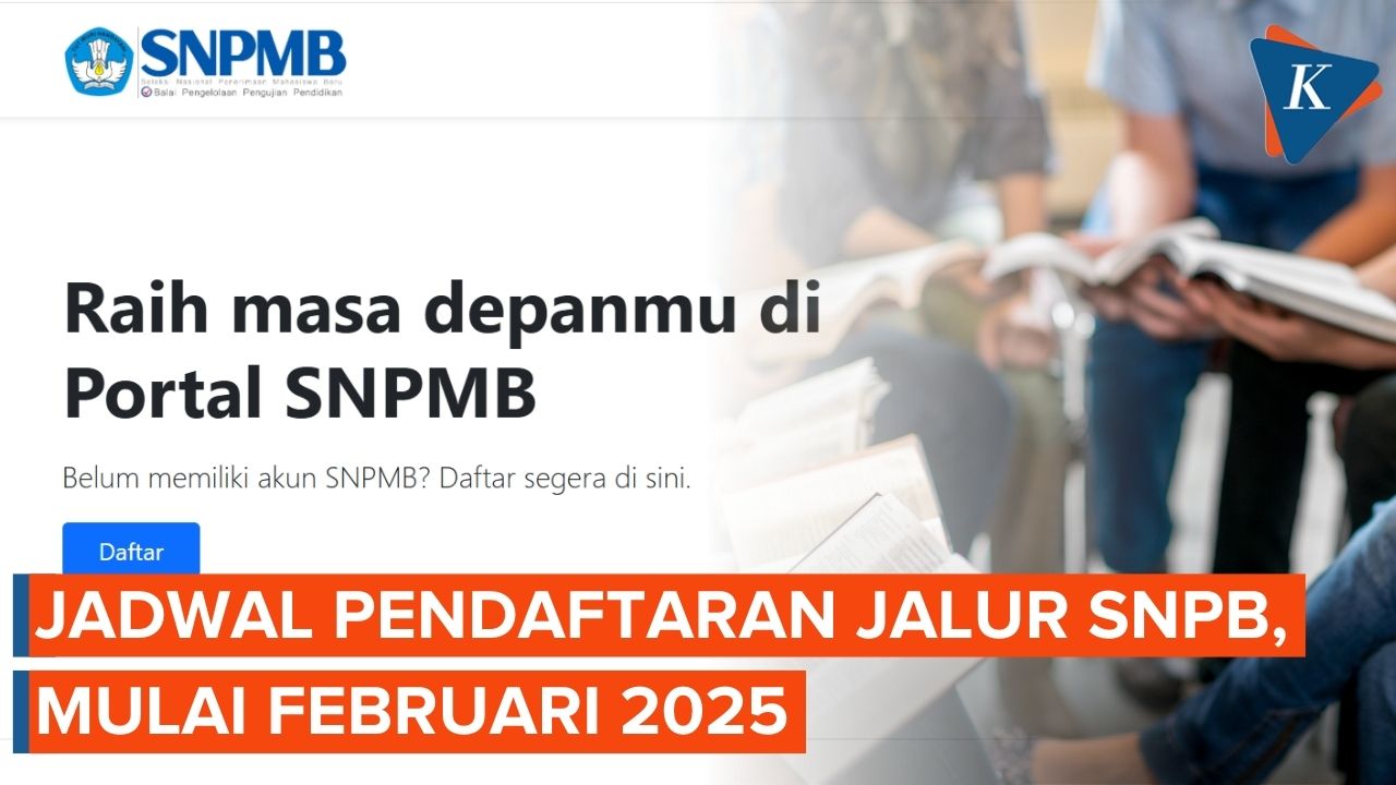 Video: Catat Tanggalnya! Ini Jadwal Pendaftaran SNPMB 2025 Jalur SNBP Video: Catat Tanggalnya! Ini Jadwal Pendaftaran SNPMB 2025 Jalur SNBP