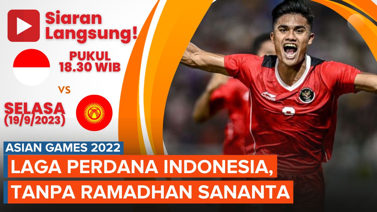 Video Jadwal Siaran Langsung Timnas U24 Indonesia Vs Kirgistan Di