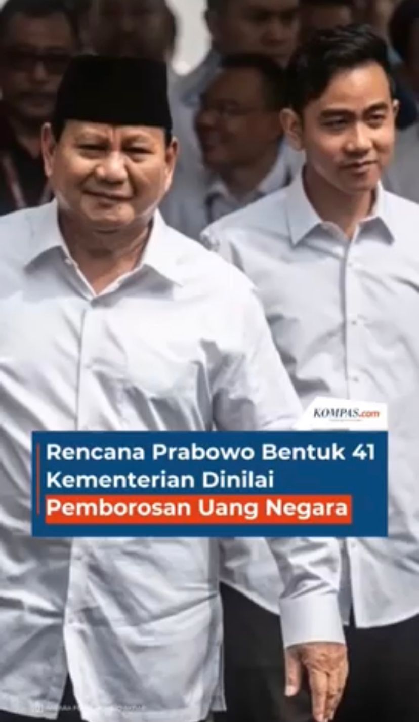 Rencana Prabowo Bentuk 41 Kementerian Dinilai Pemborosan Uang Negara