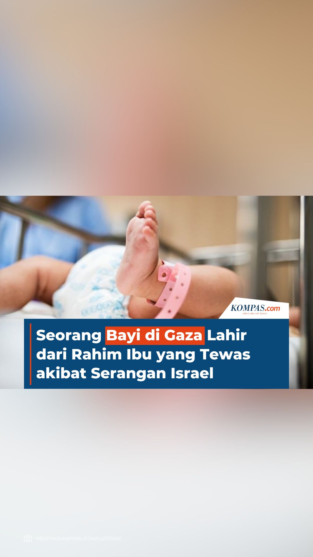 Seorang Bayi di Gaza Lahir dari Rahim Ibu yang Tewas akibat Serangan Israel