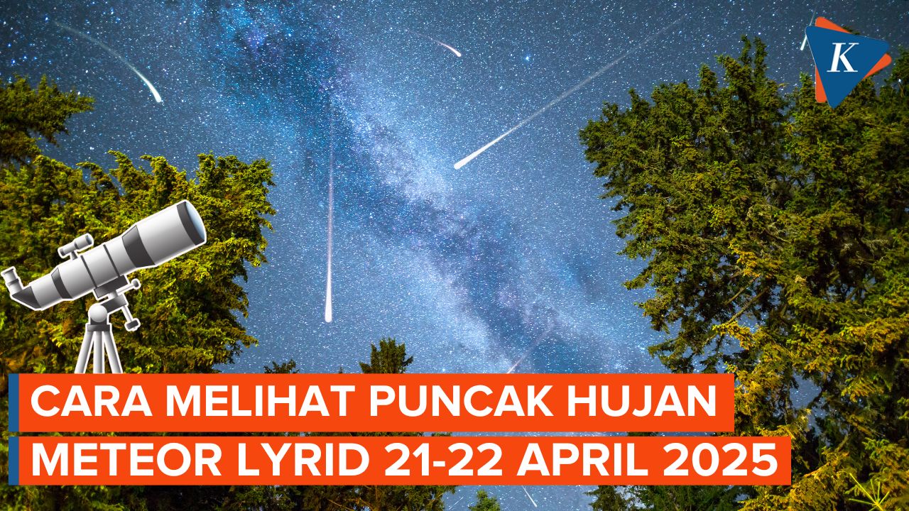 Video: Puncak Hujan Meteor Lyrid pada 21-22 April 2025, Ini Cara Melihatnya