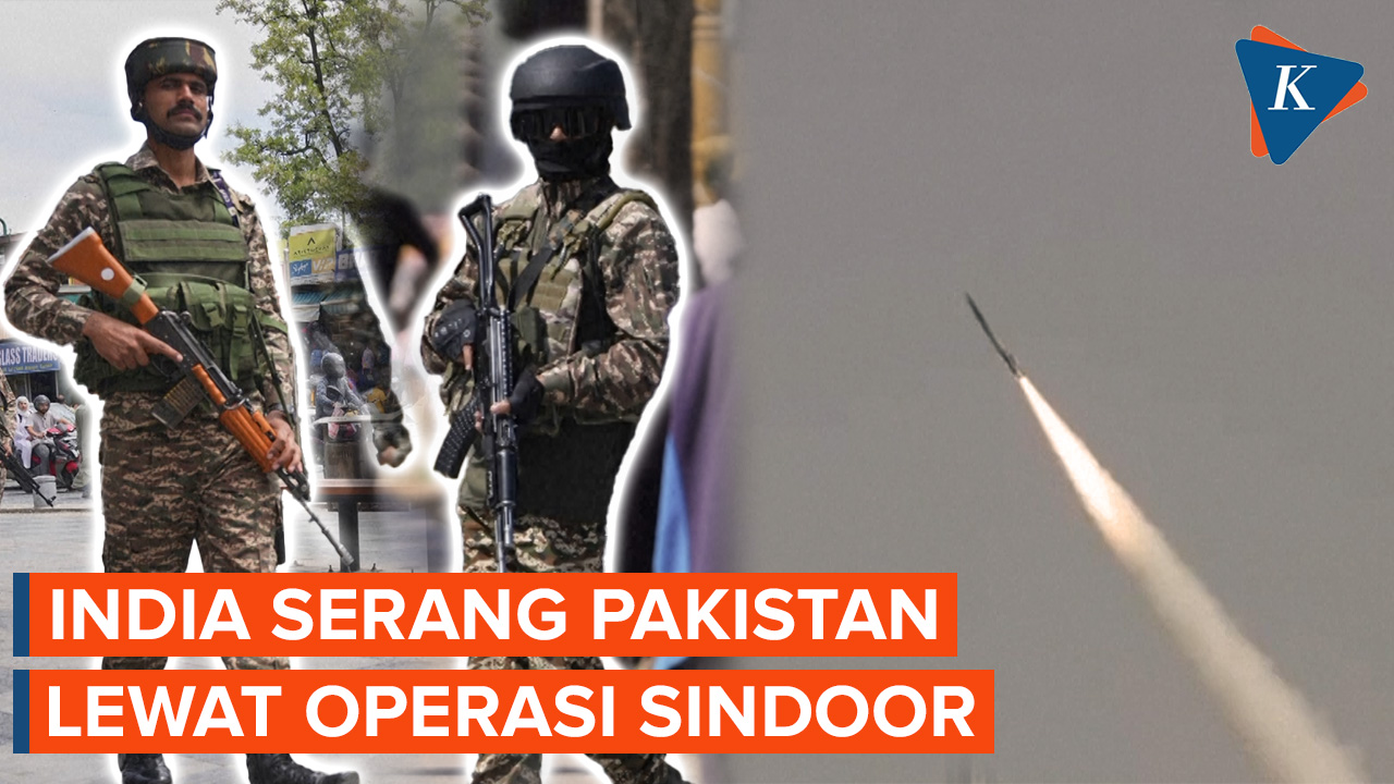 Pertama Sejak 1971, India Luncurkan Operasi Sindoor Serang Pakistan ...
