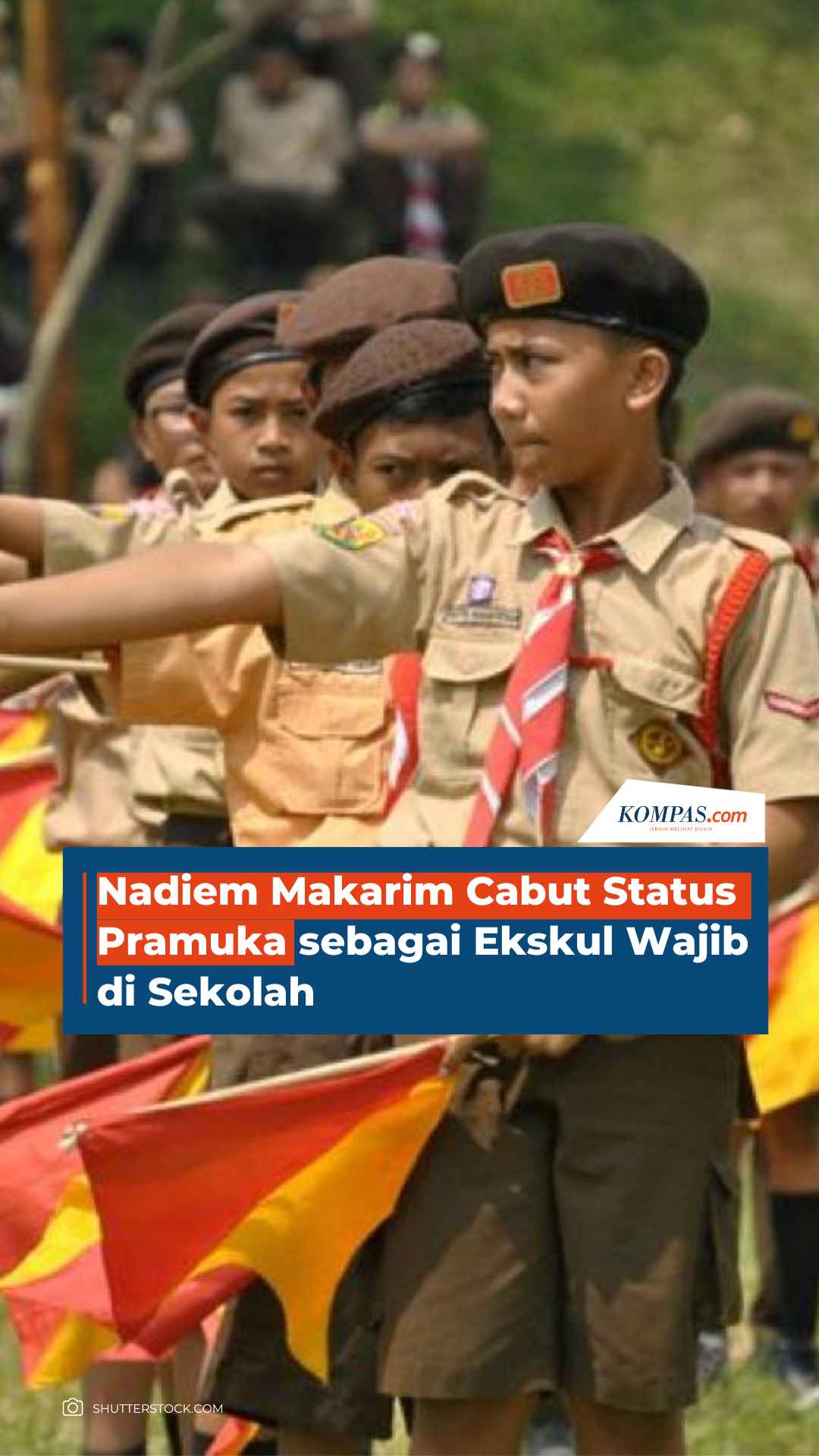 Nadiem Makarim Cabut Status Pramuka sebagai Ekskul Wajib di Sekolah Nadiem Makarim Cabut Status Pramuka sebagai Ekskul Wajib di Sekolah