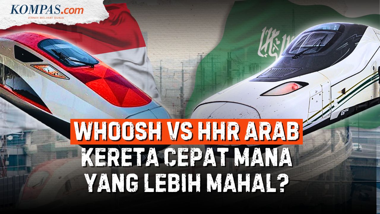 Perbandingan Kereta Cepat Indonesia dan Arab Saudi, Kenapa Whoosh Lebih ...