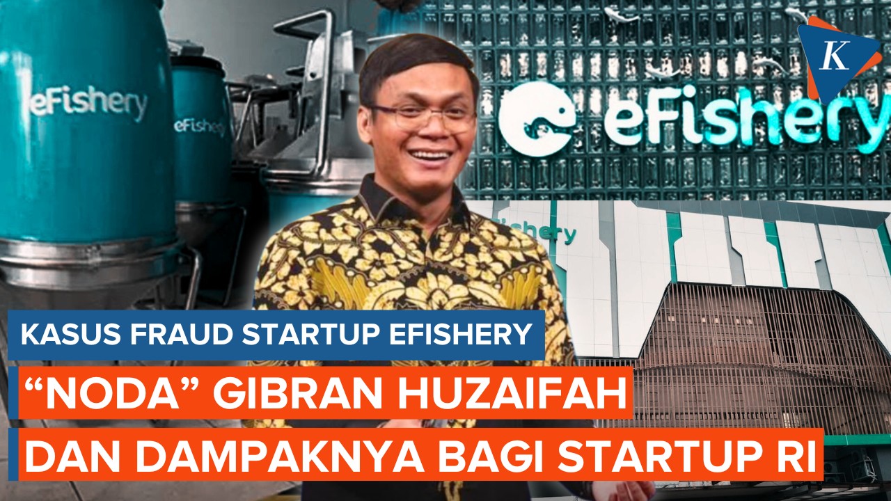 Kasus Fraud eFishery, "Noda" Gibran Huzaifah Disorot Dunia, Apa Dampaknya?