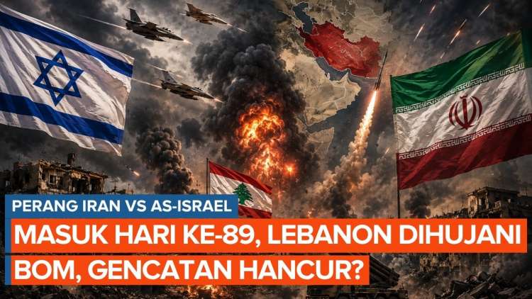 Video: Hari ke-89 Perang Iran, Lebanon Bergejolak Saat Diplomasi Terancam