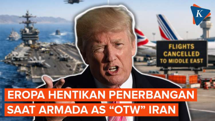 Armada Militer AS Menuju Iran, Maskapai Eropa Setop Penerbangan ke ...