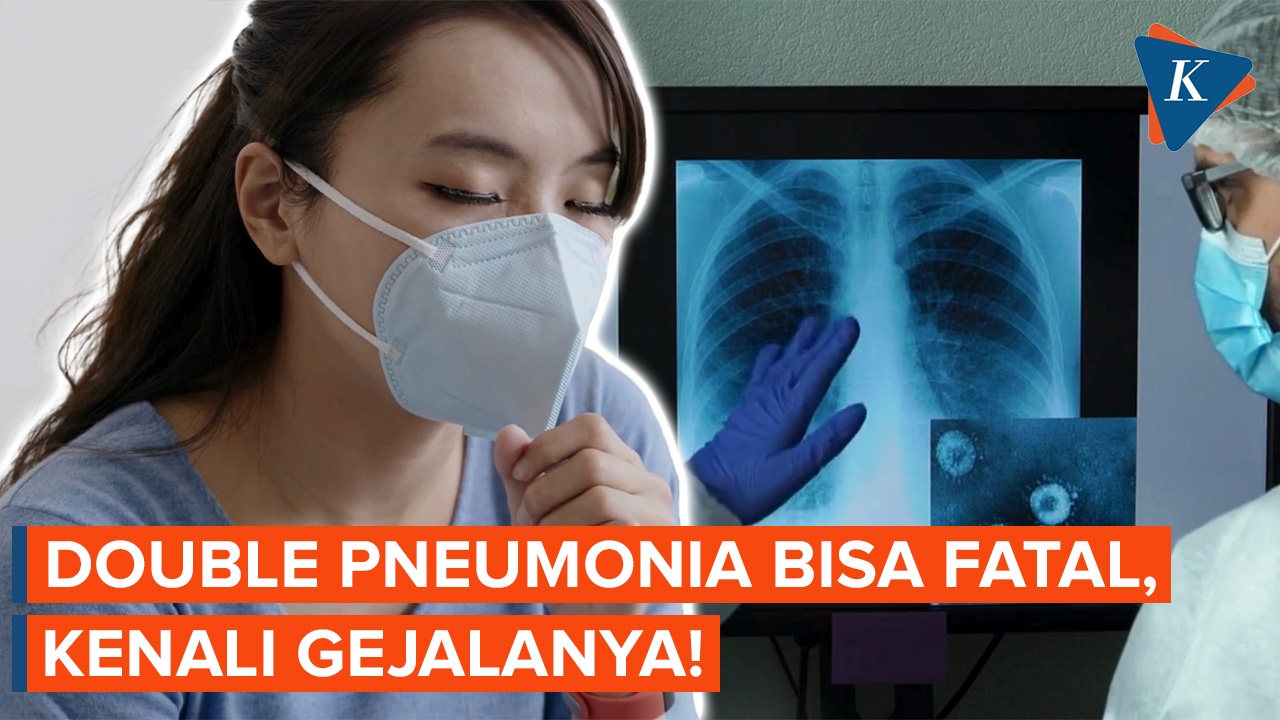 Kenali Double Pneumonia, Infeksi Paru Ganda Yang Berpotensi Mematikan