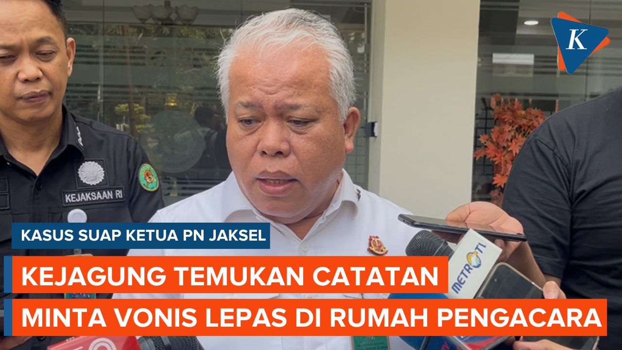 Video: Kasus Suap Ketua PN Jaksel, Kejagung Temukan Catatan Permintaan Vonis Lepas di Rumah ...