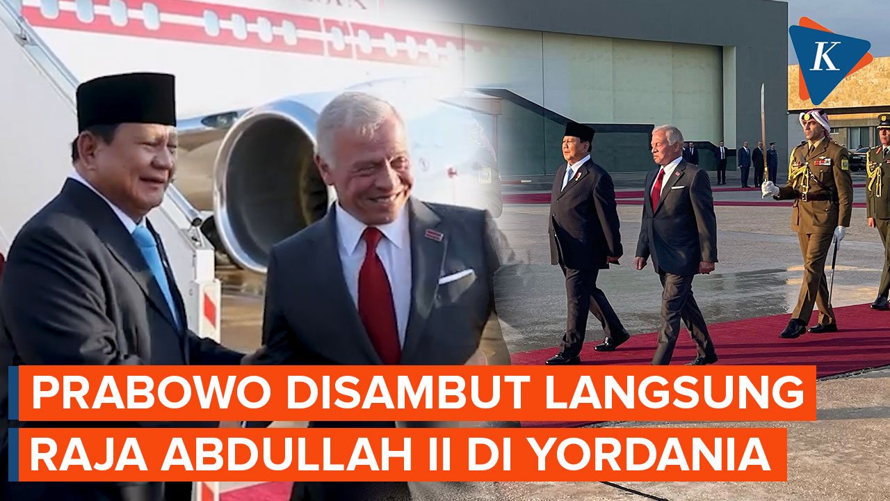 [FULL] Momen Prabowo Tiba di Yordania, Disambut Hangat Raja Abdullah II