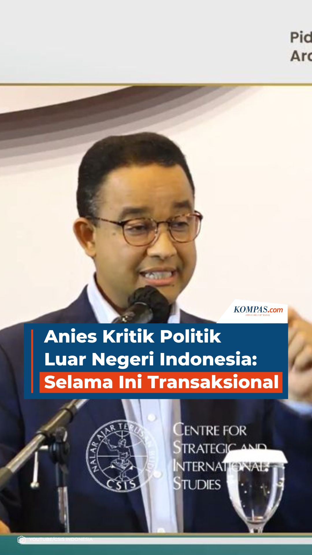Video: Anies Kritik Politik Luar Negeri Indonesia: Selama Ini Transaksional