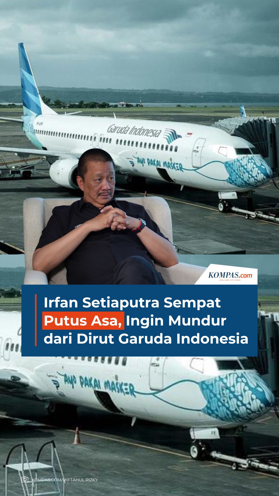 Irfan Setiaputra Sempat Putus Asa dan Ingin Mundur dari Dirut Garuda Indonesia #NgobrolBoss #Shorts
