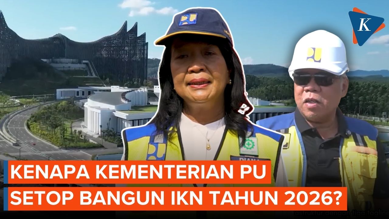 Video: Kementerian PU Setop Bangun IKN di 2026, Apa Alasannya?