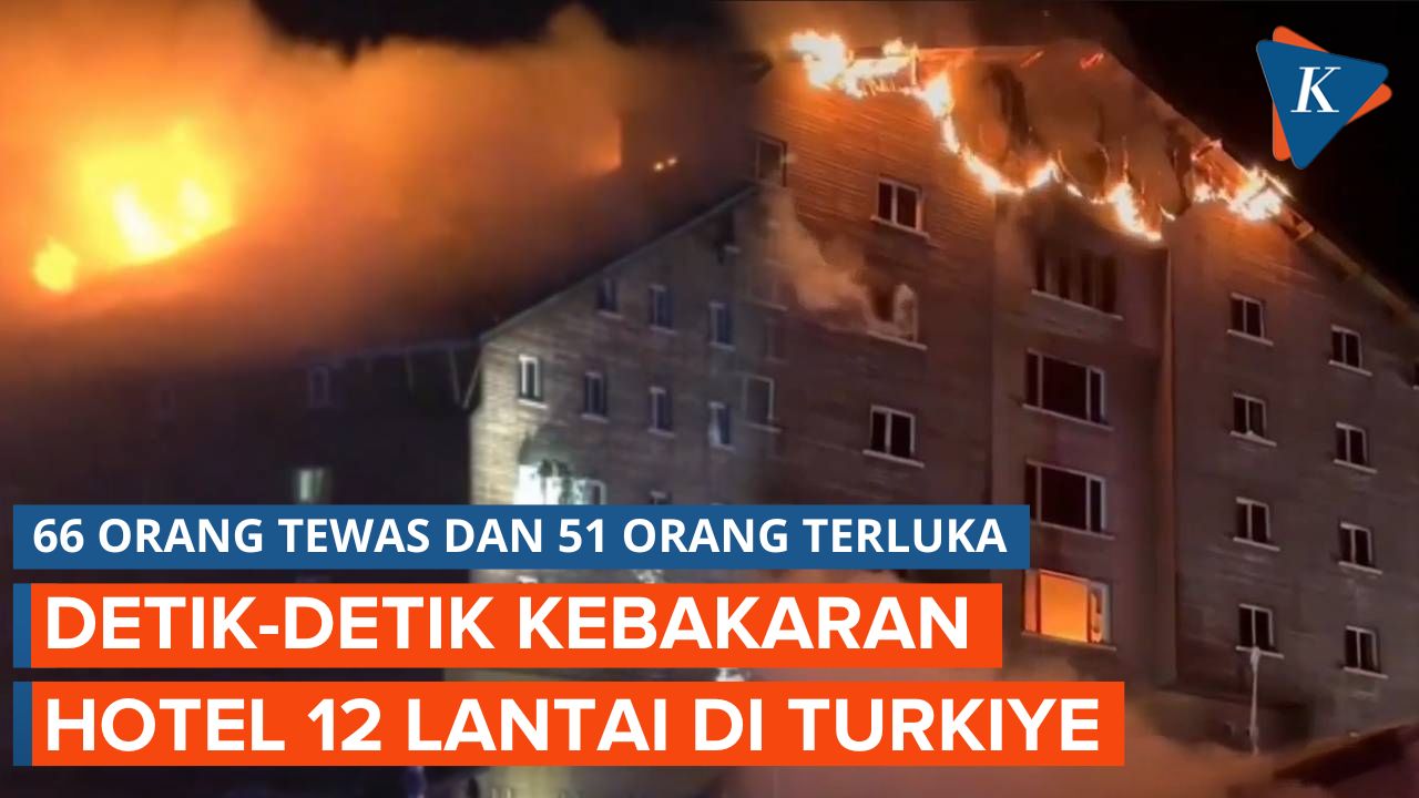 66 Orang Tewas, Detik-detik Kebakaran Hotel 12 Lantai di Turkiye