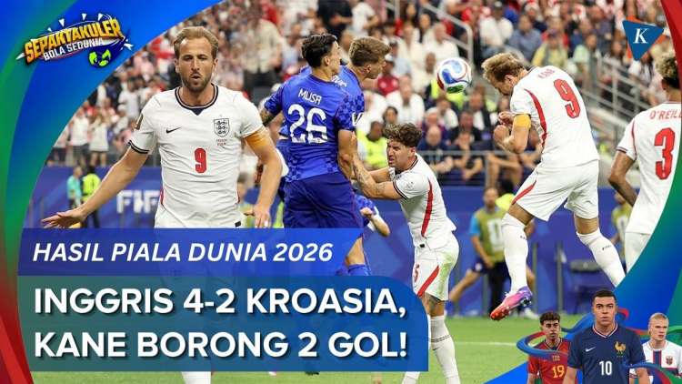 Hasil Piala Dunia 2026 Inggris Vs Kroasia 4-2, Dwigol Harry Kane Bawa ...
