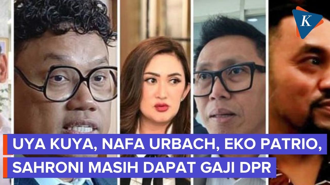 Video: Sahroni, Nafa Urbach, Uya Kuya, Eko Patrio Masih Dapat Gaji meski Dinonaktifkan dari DPR