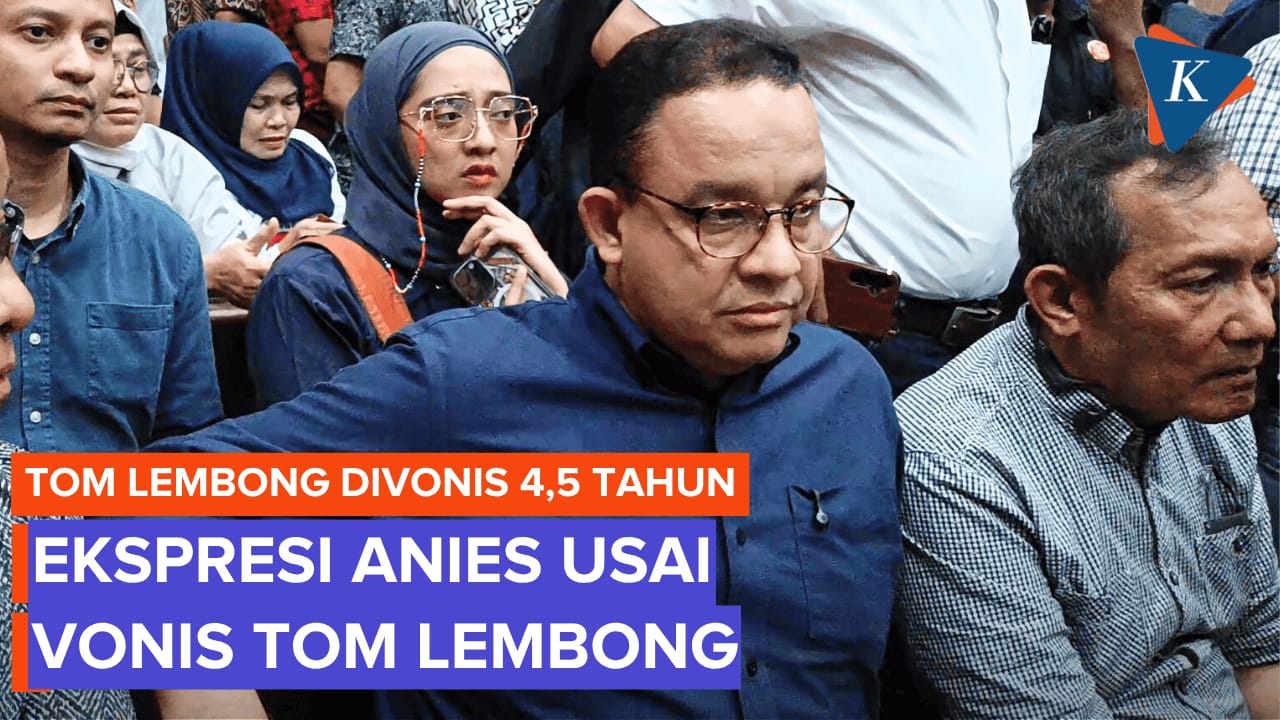 Video: Ekspresi Anies Melihat Tom Lembong Divonis 4,5 Tahun